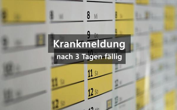 Krankmeldung 3 Tag Wochenende